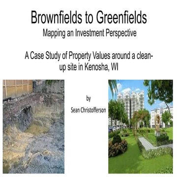 Using GIS for Kenosha, WI Brownfield to Greenfield Investment Case ...
