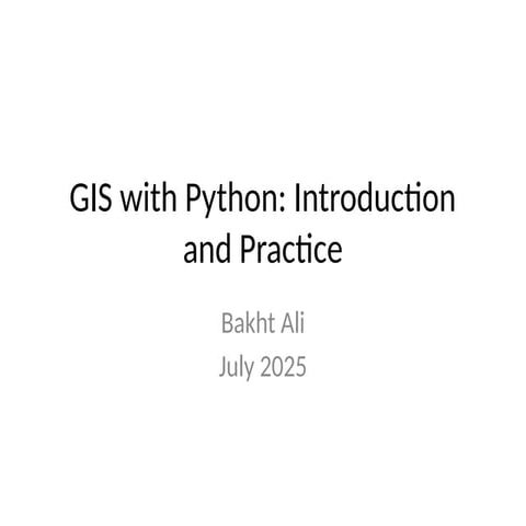 GIS_with_Python_Advanced_Presentation.pptx