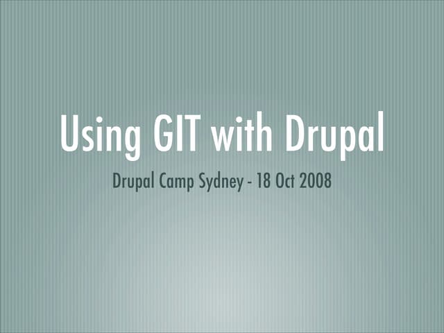 Using Git With Drupal Ppt 3109