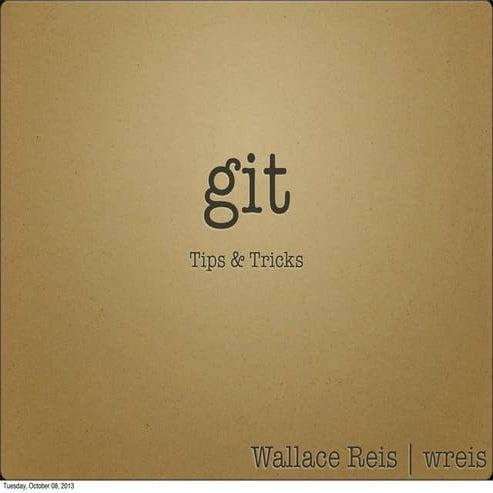 Git Tips And Tricks Ppt