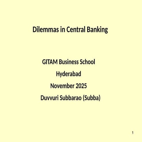 GITAM Business Dilemmas in Central Banking Nov 2025 (1).pptx