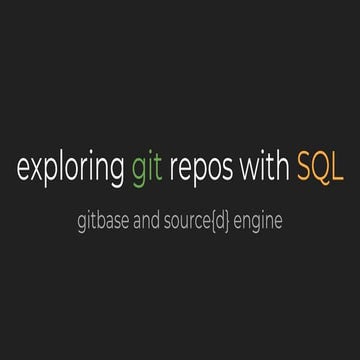 Source{d} Engine Exploring Git Repos With Sql Ppt
