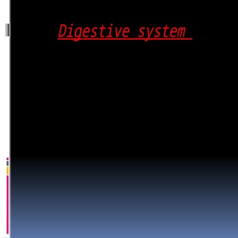 (GIT) Digestive System.pptx by Bharat Chand | PPT