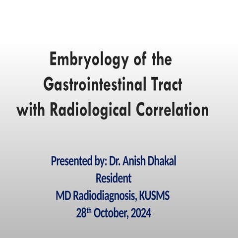 Embryology of the Gastrointestinal Tract with Radiological Correlation ...