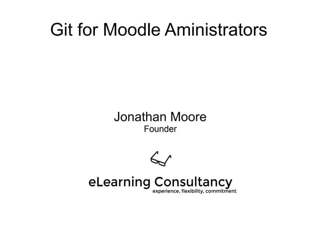 Git For Moodle Administrators Ppt 0765