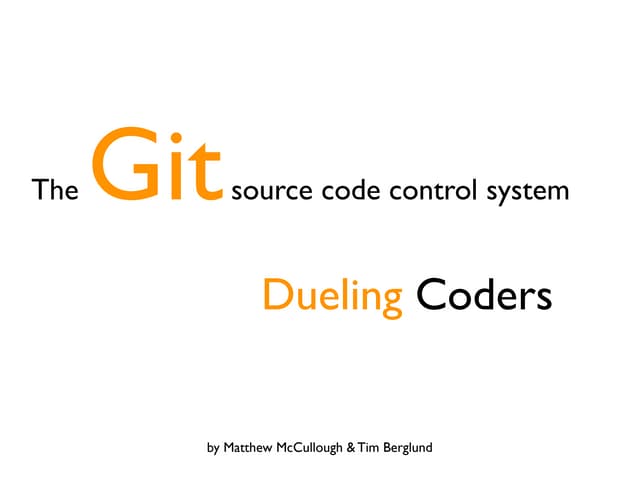 Git Intro To The Basics Of Dvcs Ppt
