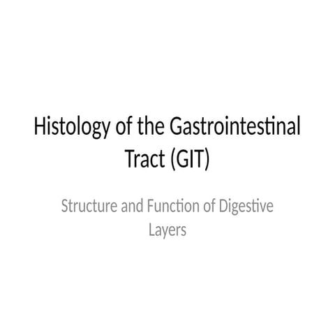 GIT_Histology_Presentation.pptxgghchfdgg | PPT
