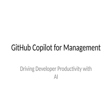 How to get start with GitHub_Copilot_for_Management.pptx
