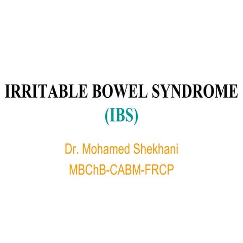 GIT irritable bowel syndrome (IBS) for 5th year 2011 | PPT