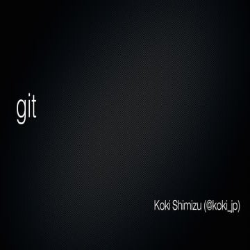 Git(japanese) | PPT | Technology & Computing
