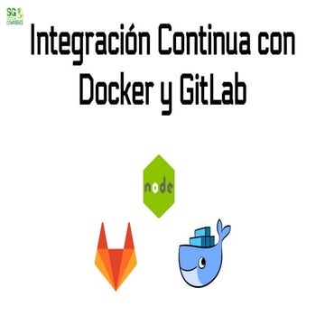 Integracion continua con Docker y Gitlab | PDF