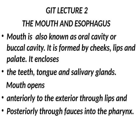 GIT LECTURE 2 ON MOUTH AND ESOPHAGUS-1.pptx
