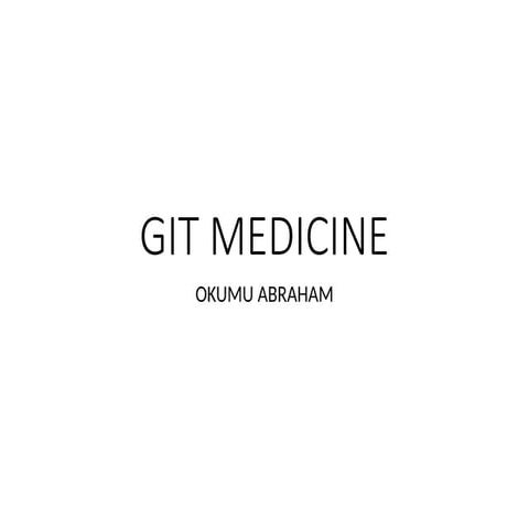 GIT MEDICINE.pptx b b b b b. . | PPT