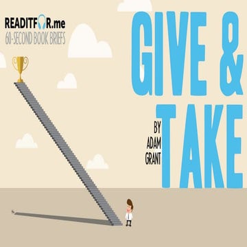 Today's 60-Second Book Brief: Give and Take by Adam Grant | PPT