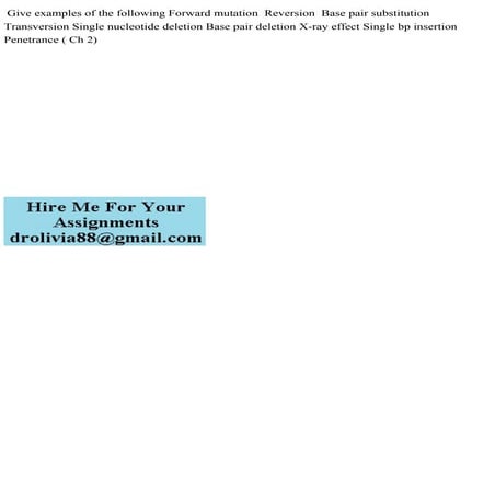 Give examples of the following Forward mutation Reversion Base pa.pdf