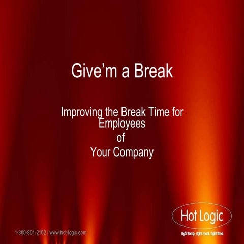 Give’M A Break | PPT