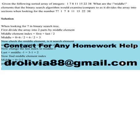 Given the following sorted array of integers 1 7 8 11 15 22 38 Wha.pdf