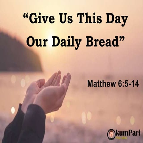 Give us our daily bread.pptx