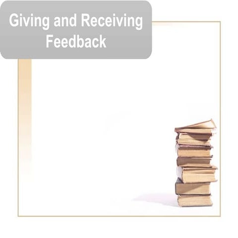 Giving and Receiving Effective Feedbacks.pptx