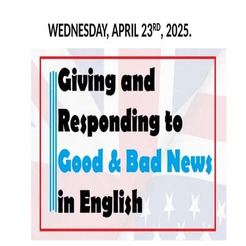 giving and responding to good and bad news.pptx