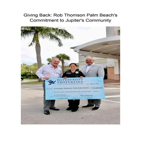 Giving Back_ Rob Thomson Palm Beach's Commitment to Jupiter's Community | PDF