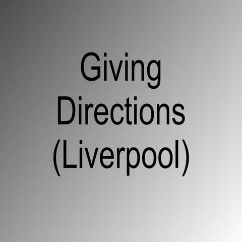 Giving Directions Liverpool | PDF