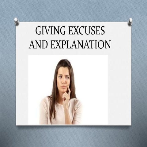 Giving excuses and explanations | PPTX