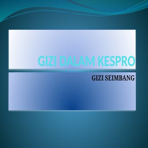 GIZI DALAM KESEHATAN REPRODUKSI (KESPRO)ptx | PPTX
