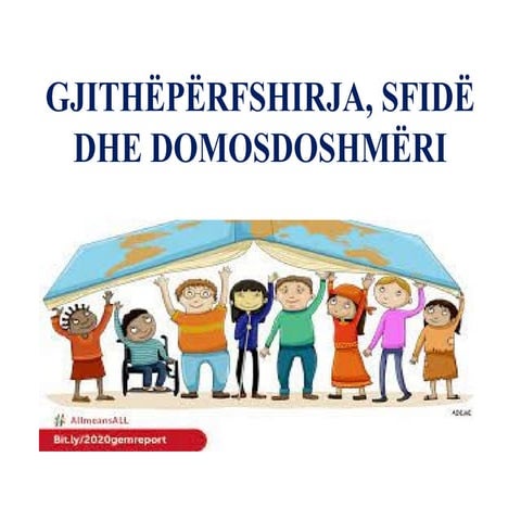 GJITHËPËRFSHIRJA SFIDË DHE DOMOSDOSHMËRI.pptx