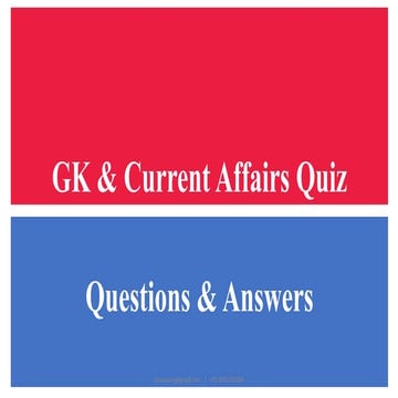 GK & Current Affairs Quiz - Questions & Answers - 2018 | PPTX