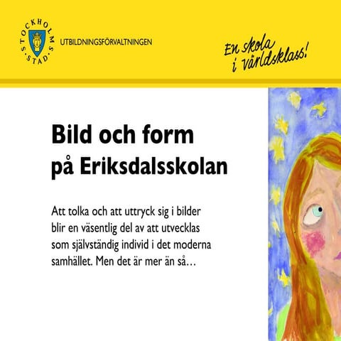 Bilden som språk Eriksdalsskolan | PPT
