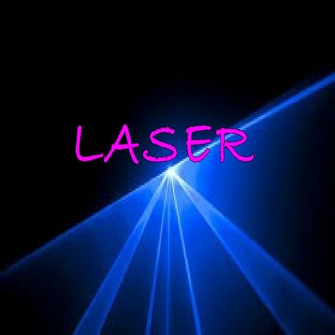 LASER presentation-By GK | PPT | Physics | Science