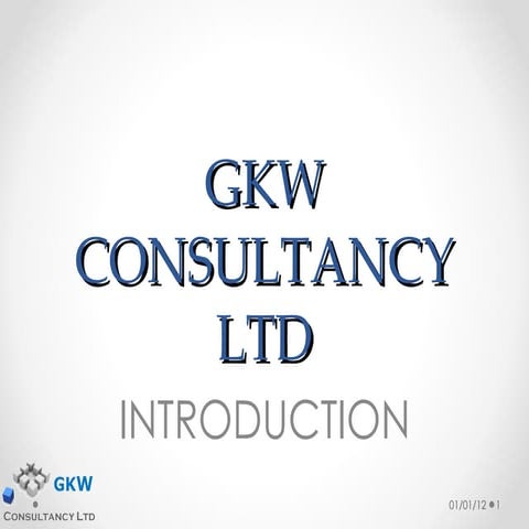 Gkw Consultancy Ltd - Introduction | PPT