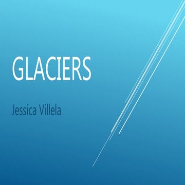 Glaciers project | PPTX