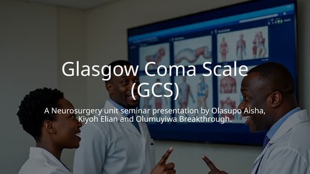 Gcs( GLASGOW COMA SCALE) | PPTX