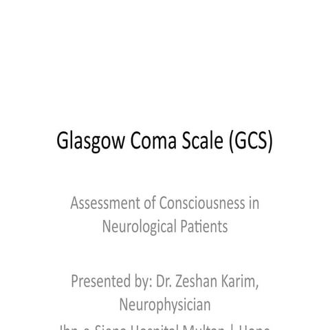Gcs( GLASGOW COMA SCALE) | PPTX