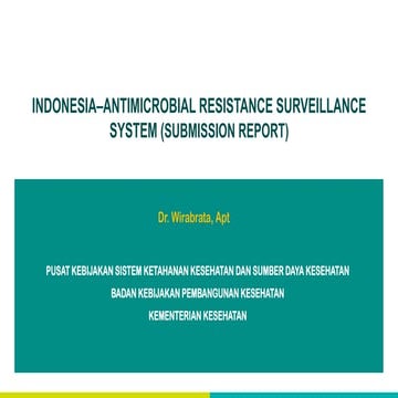 Indonesia-Antimicobial Resitance Surveillance System (Submission Report) | PPT