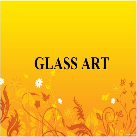 Glass art 2 | PPT