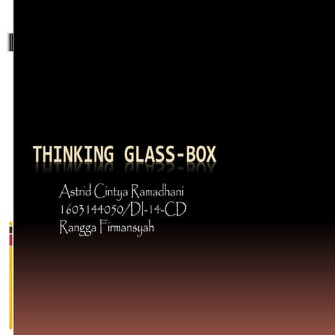 Thinking Glass-Box | PPTX
