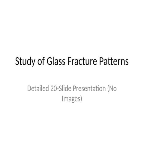 Glass fractures | PPTX