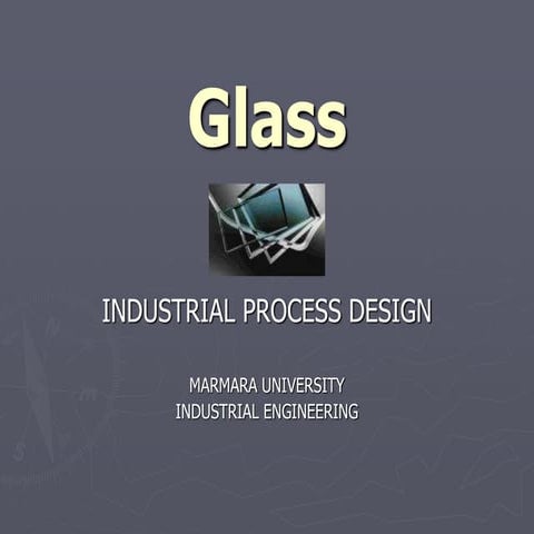 GLASS_INDUSTRIAL_PROCESS_DESIGN.ppt