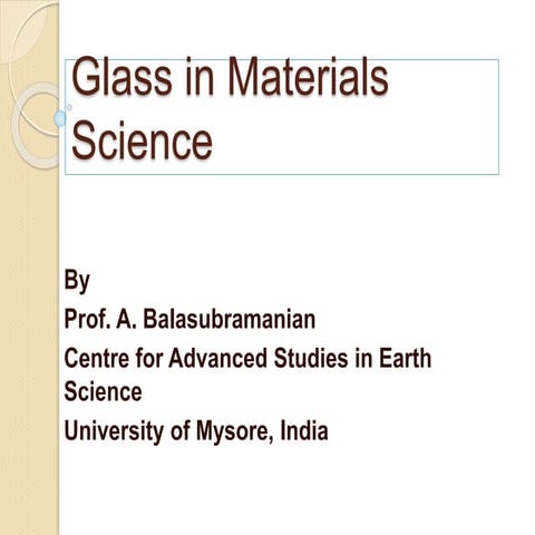 Glass in Materials Science | PPTX