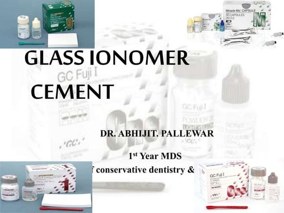 Glass Ionomer Types and Modifications | DOCX