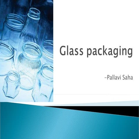 Glass Packaging | PPT