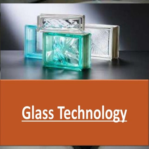 Glass Technology | PPTX