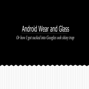 Glass wear | PPTX | Operating Systems | Computer Software and Applications