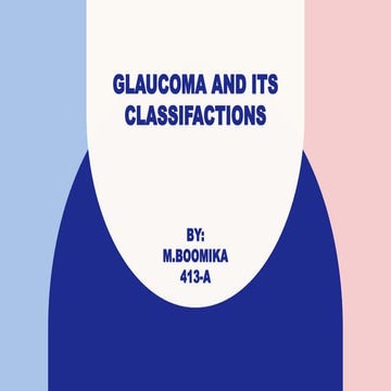 GLAUCOMA and its classification ppt | PPTX