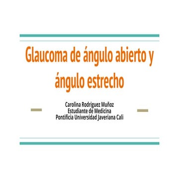 Glaucoma de ángulo abierto y ángulo estrecho.pptx