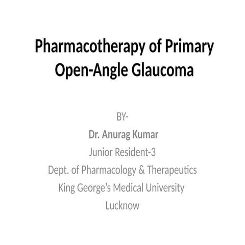 Pharmacotherapy of Primary open angle glaucoma. | PPTX
