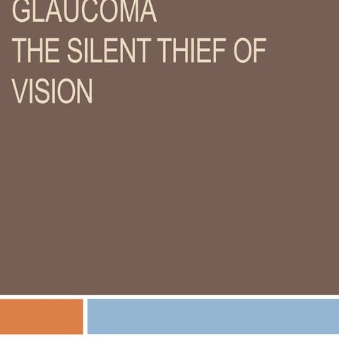 GLAUCOMA PRESENTATION.pptx